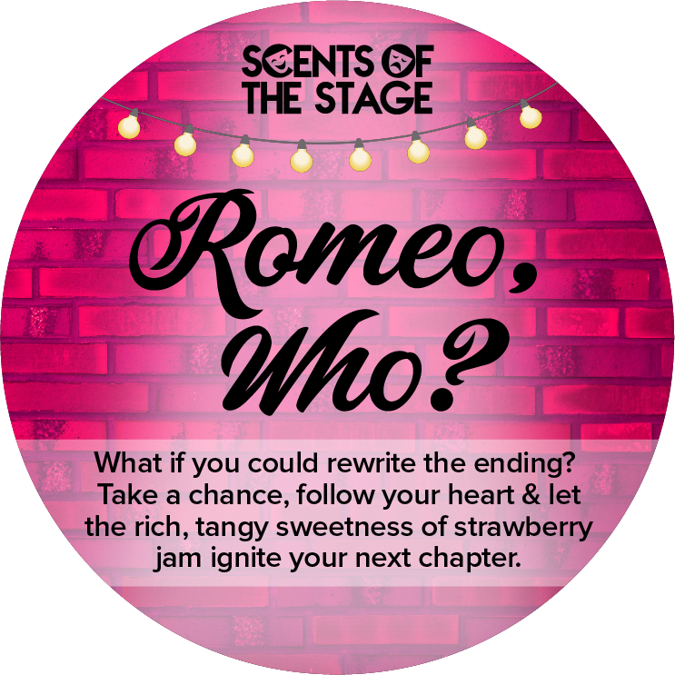 Romeo, Who? Tin Candle | Scents Of The Stage | ScentsAbility Candles